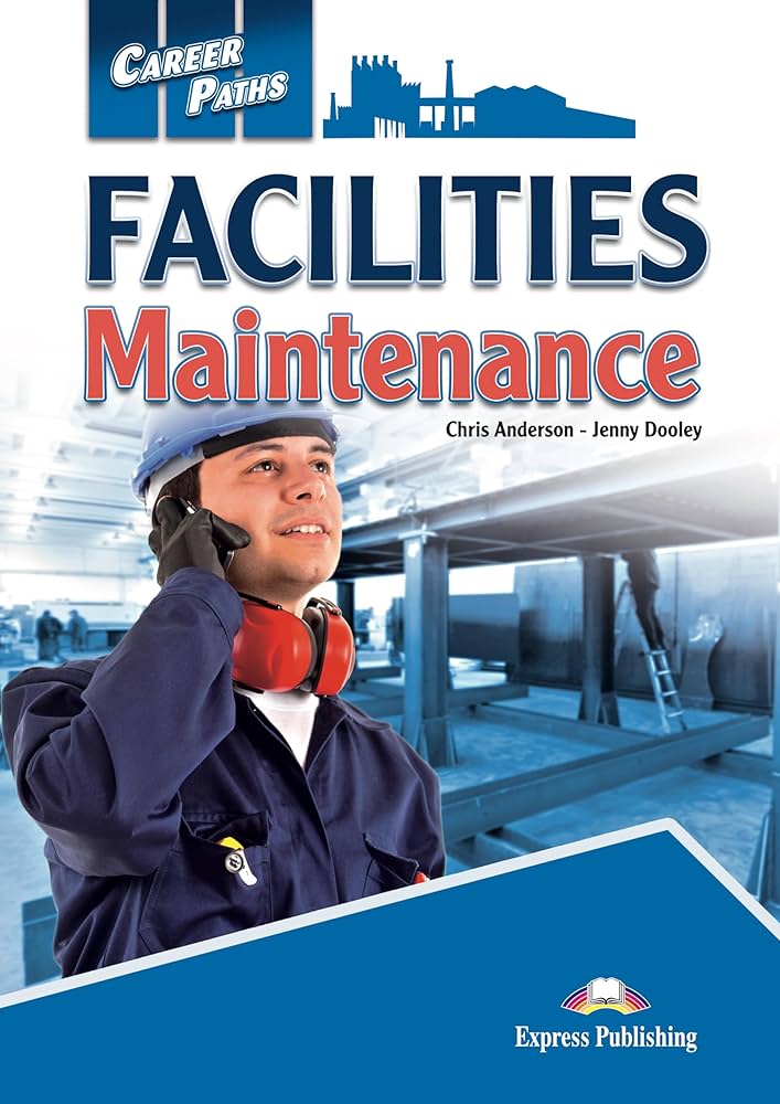 FACILITIES MAINTENANCE (CAREER PATHS) Student's Book with Digibook ...